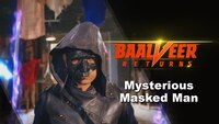 Watch Mysterious Masked Man Full HD Video Clips on Sony LIV