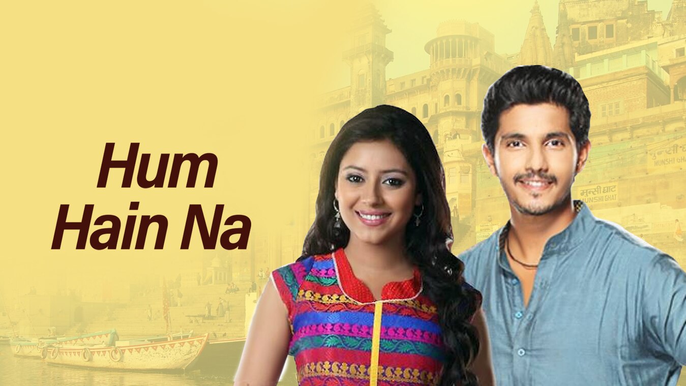 Watch Hum Hain Na All Full Episodes Online - Sony LIV
