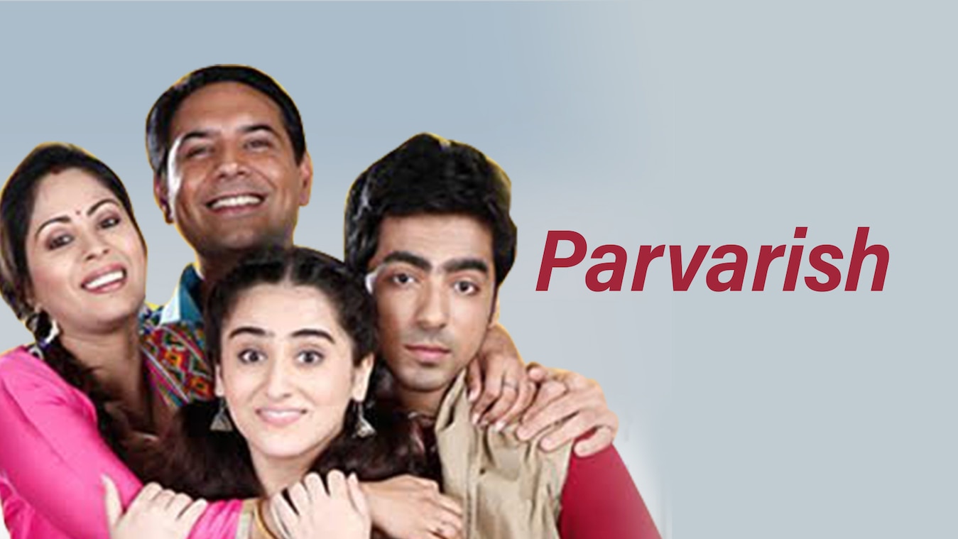 Watch The Parvarish All Full Episodes Online Season 2 - Sony LIV
