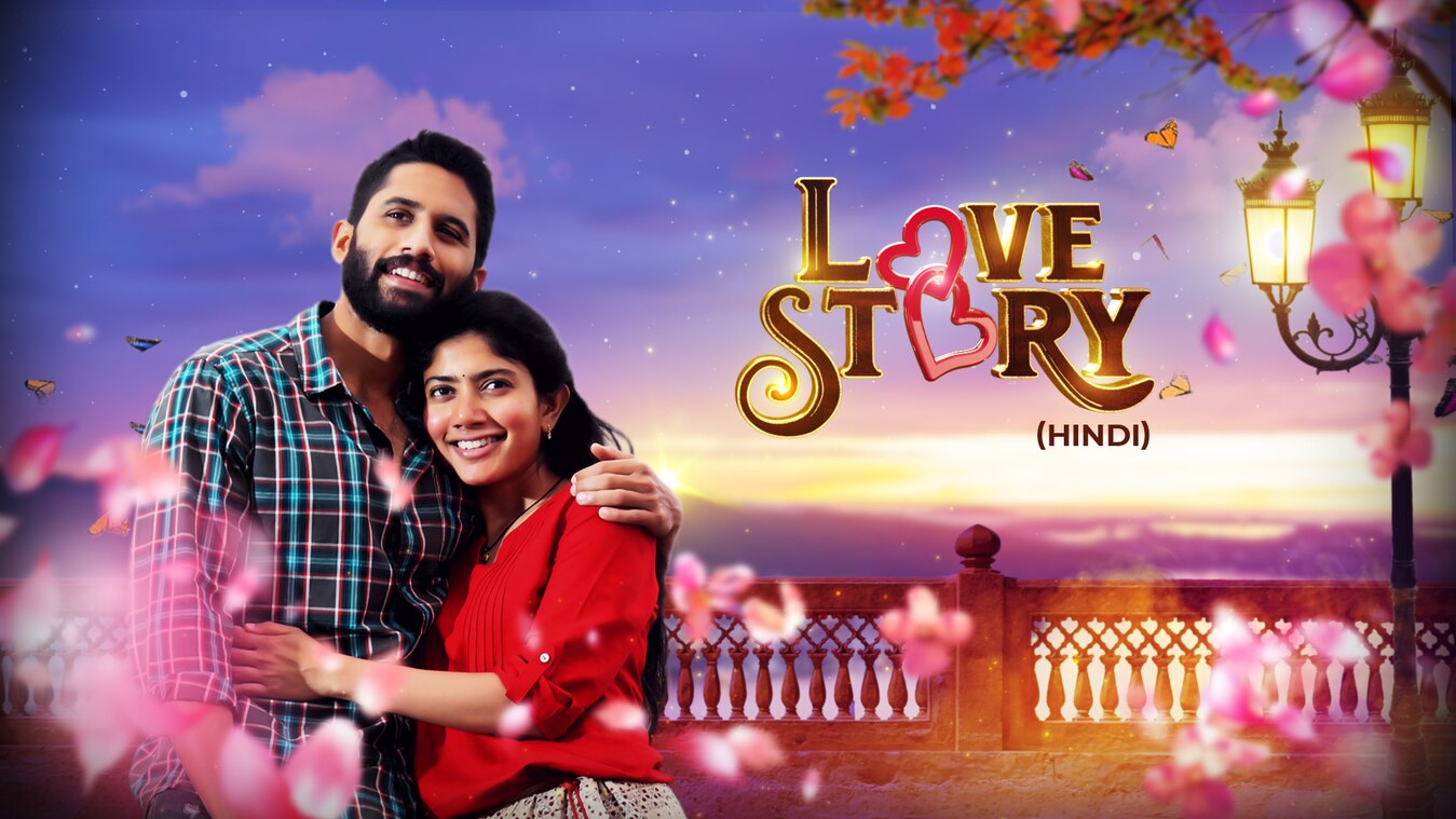 Love Story - Watch Full Movie Online in HD on Sony LIV