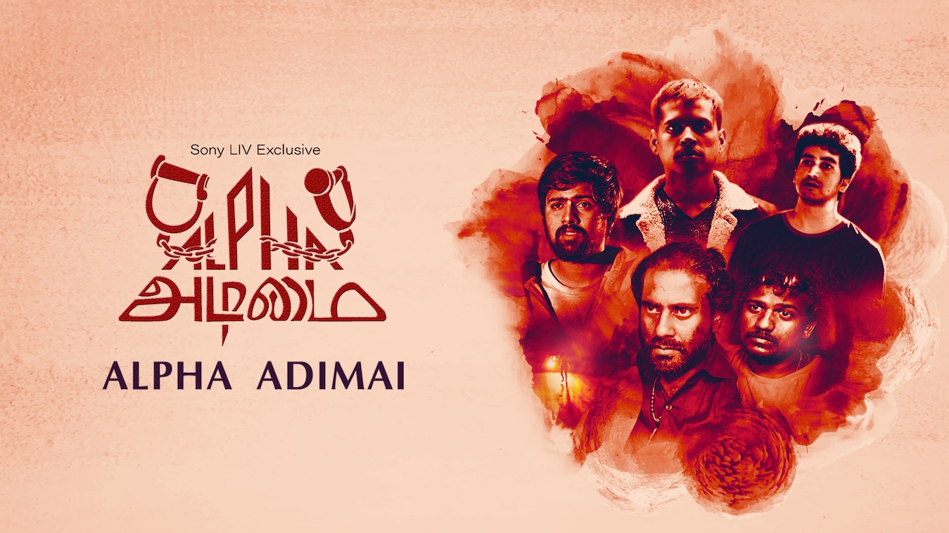 Alpha Adimai - Watch Full Movie Online in HD on Sony LIV
