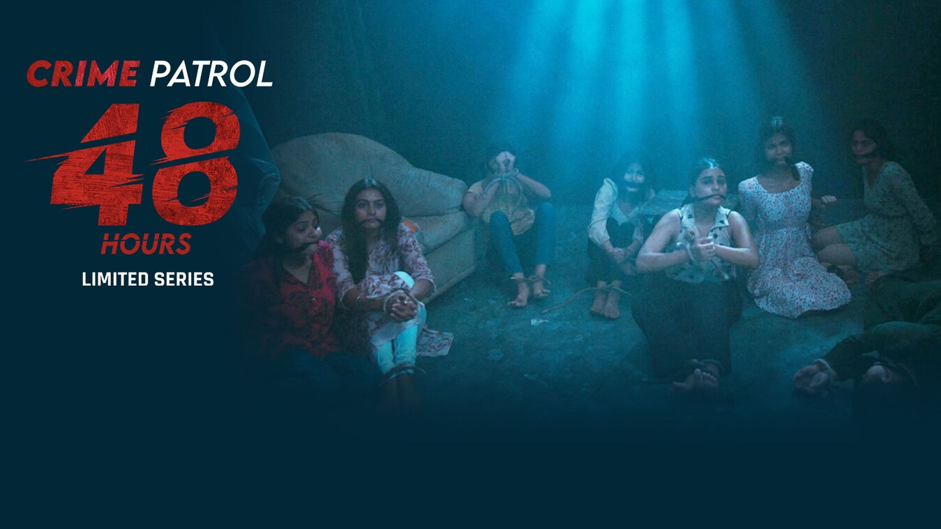 Watch The Crime Patrol 48 Hours All Full Episodes Online 1-100 - Sony LIV