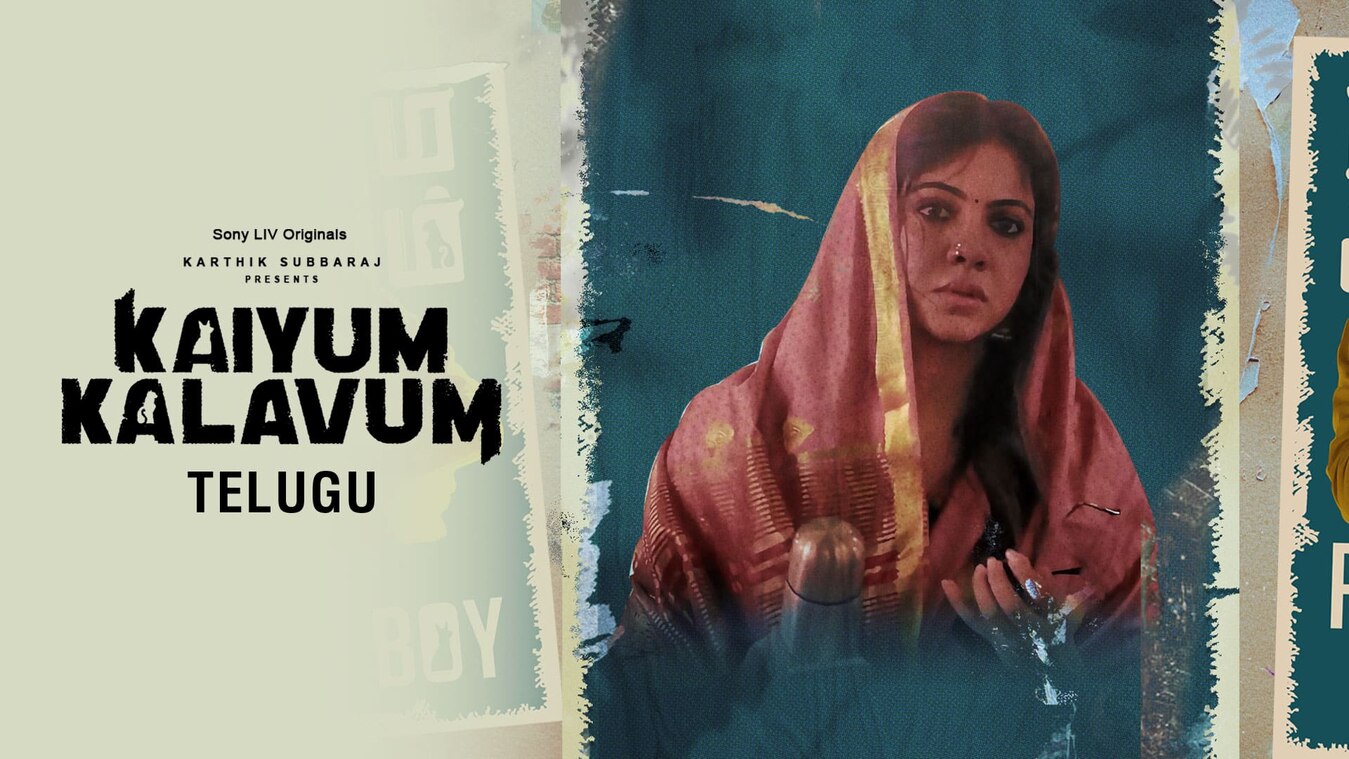 Kaiyum Kalavum Web Series Online - Watch All Episodes in HD only on Sony LIV