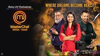 Watch MasterChef India - Tamil Exclusive Cooking Competition in Tamil ...