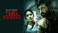 Tamil Rockerz Web Series Online - Watch All Episodes in HD only on Sony LIV